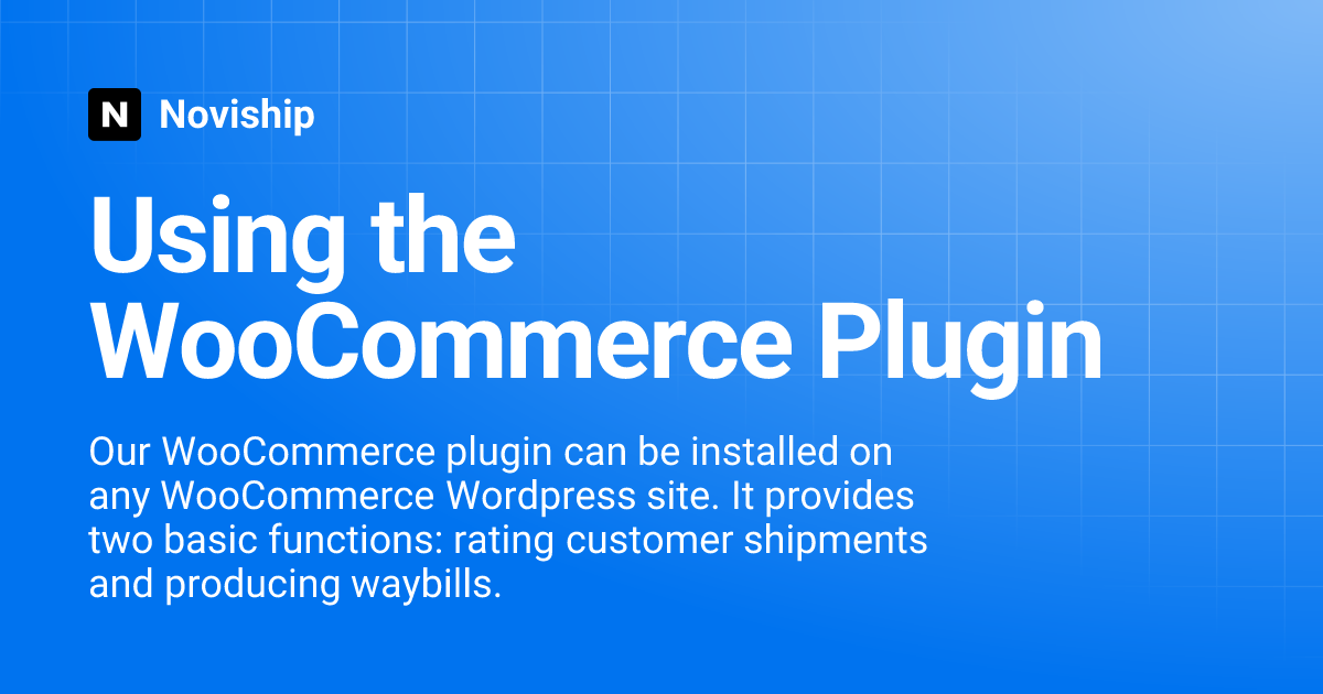 Using the WooCommerce Plugin | Noviship