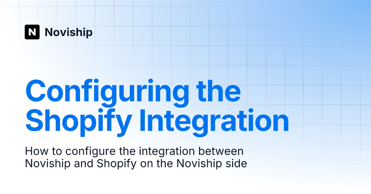 Configuring the Shopify Integration | Noviship