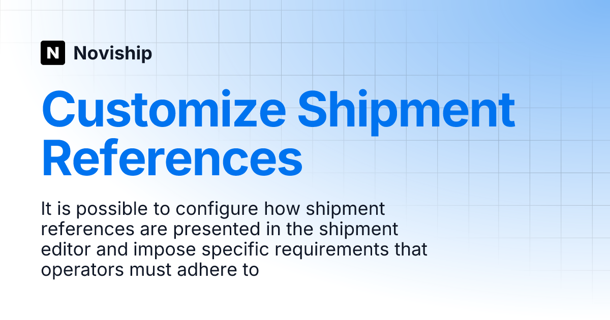 Customize Shipment References | Noviship